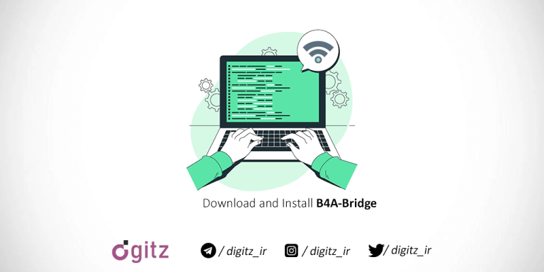 دانلود B4A-Bridge و راهنمای اتصال آن به B4A - دیجیتز
